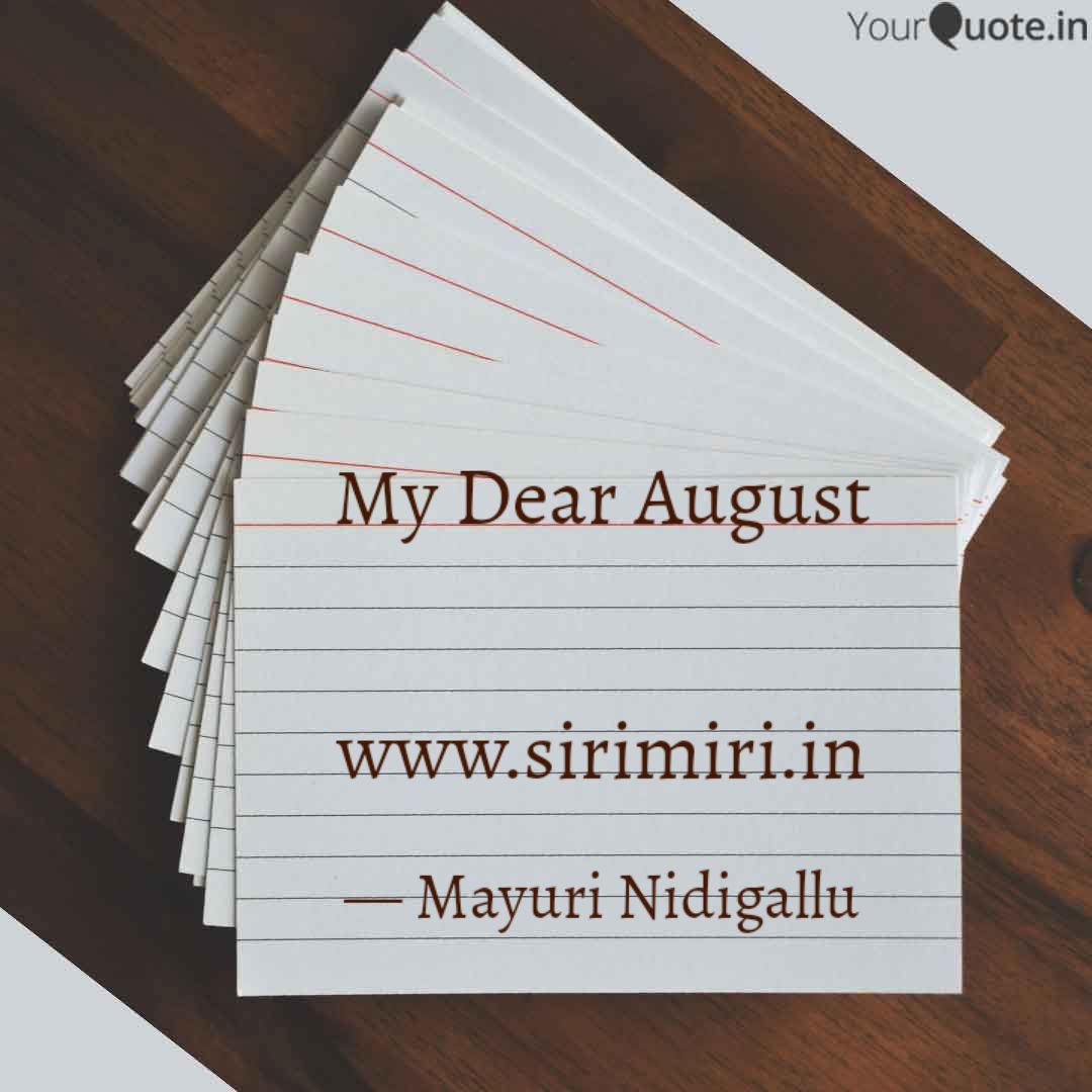 My Dear August : A recap of the month gone by - Sirimiri